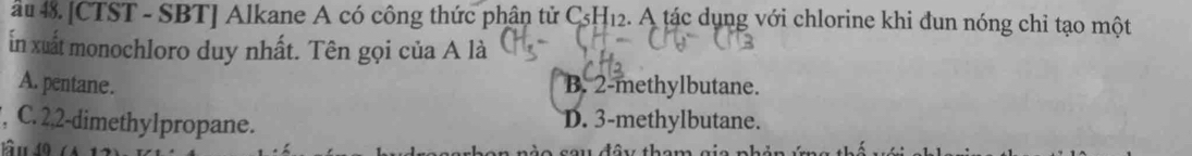 Giải quyết:au 4. [CTST - SBT] Alkane A có công thức phân tử C5H12. A ...