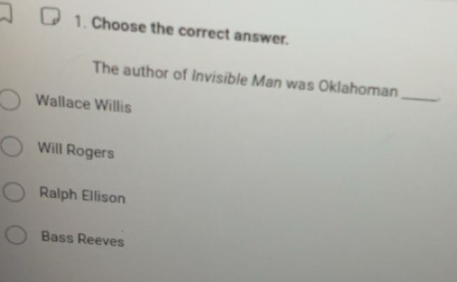 Solved: Choose the correct answer. The author of Invisible Man was ...