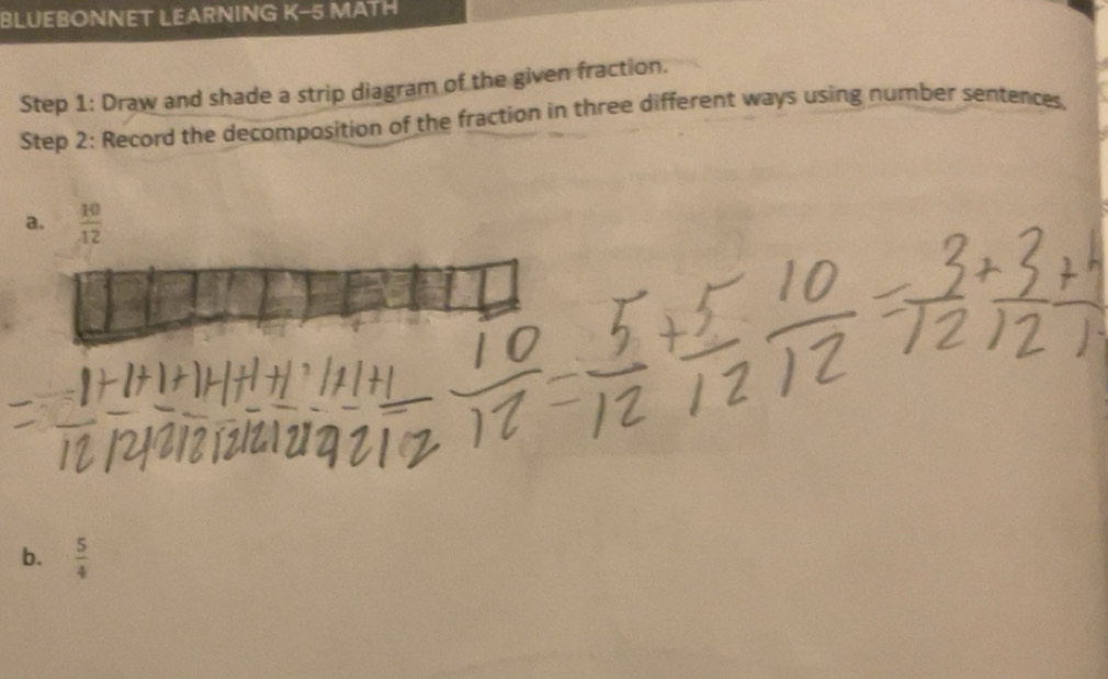 Solved: BLUEBONNET LEARNING K−5 MATH Step 1: Draw and shade a strip ...