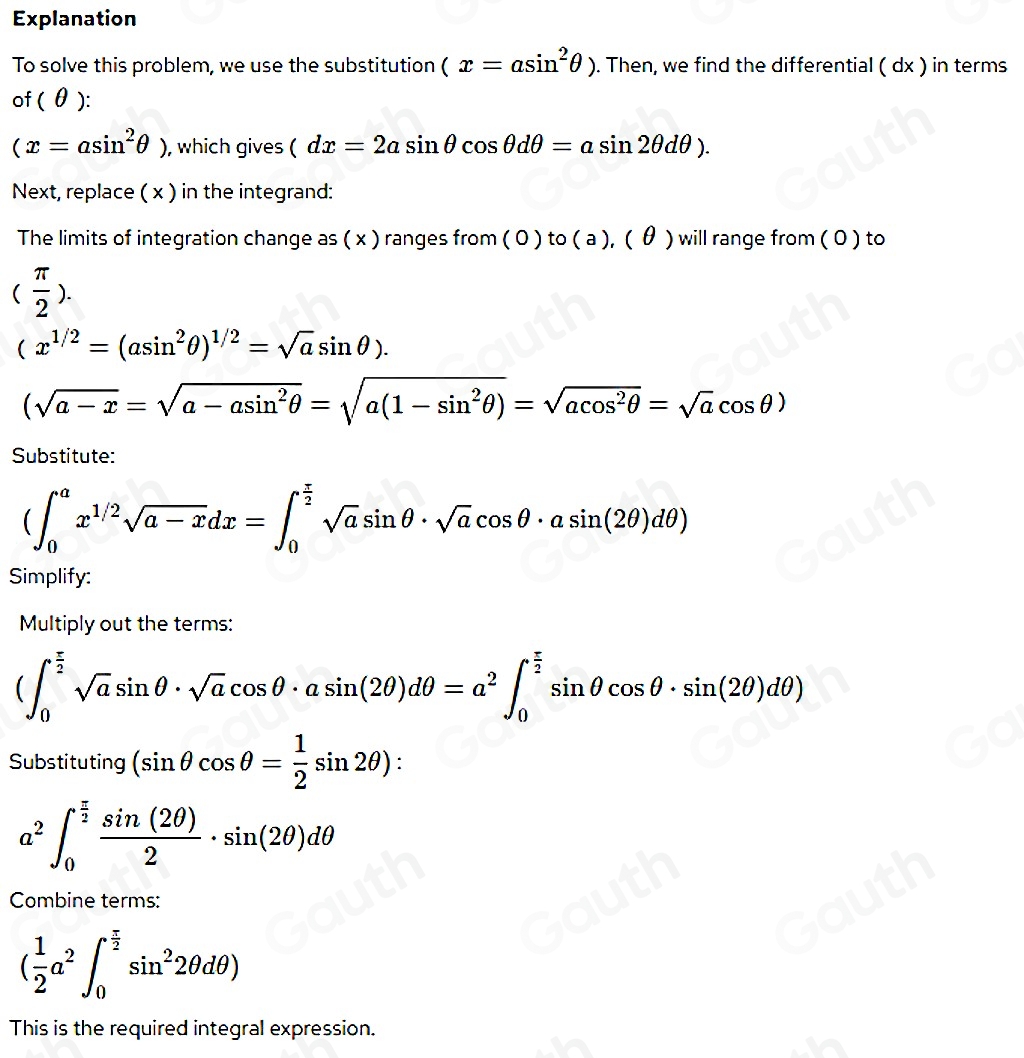 Solved: Given that a is a positive constant, use the substitution x ...