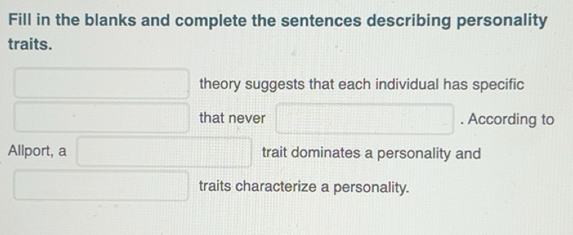 Solved: Fill in the blanks and complete the sentences describing ...