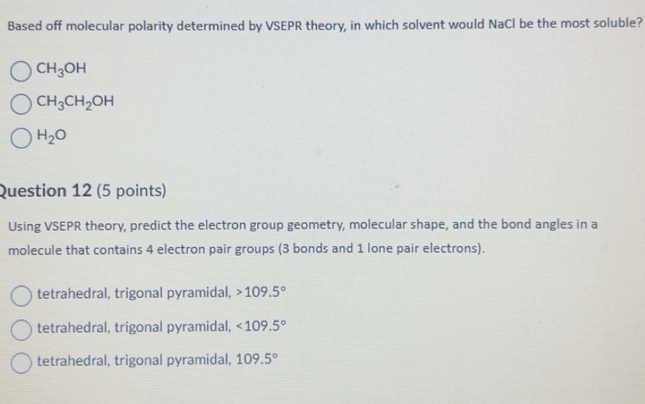 Solved: Based off molecular polarity determined by VSEPR theory, in ...