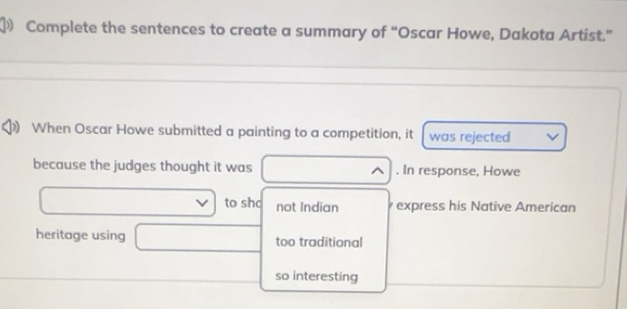 Solved: 》 Complete the sentences to create a summary of “Oscar Howe ...
