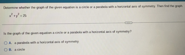 Solved: Determine whether the graph of the given equation is a circle ...