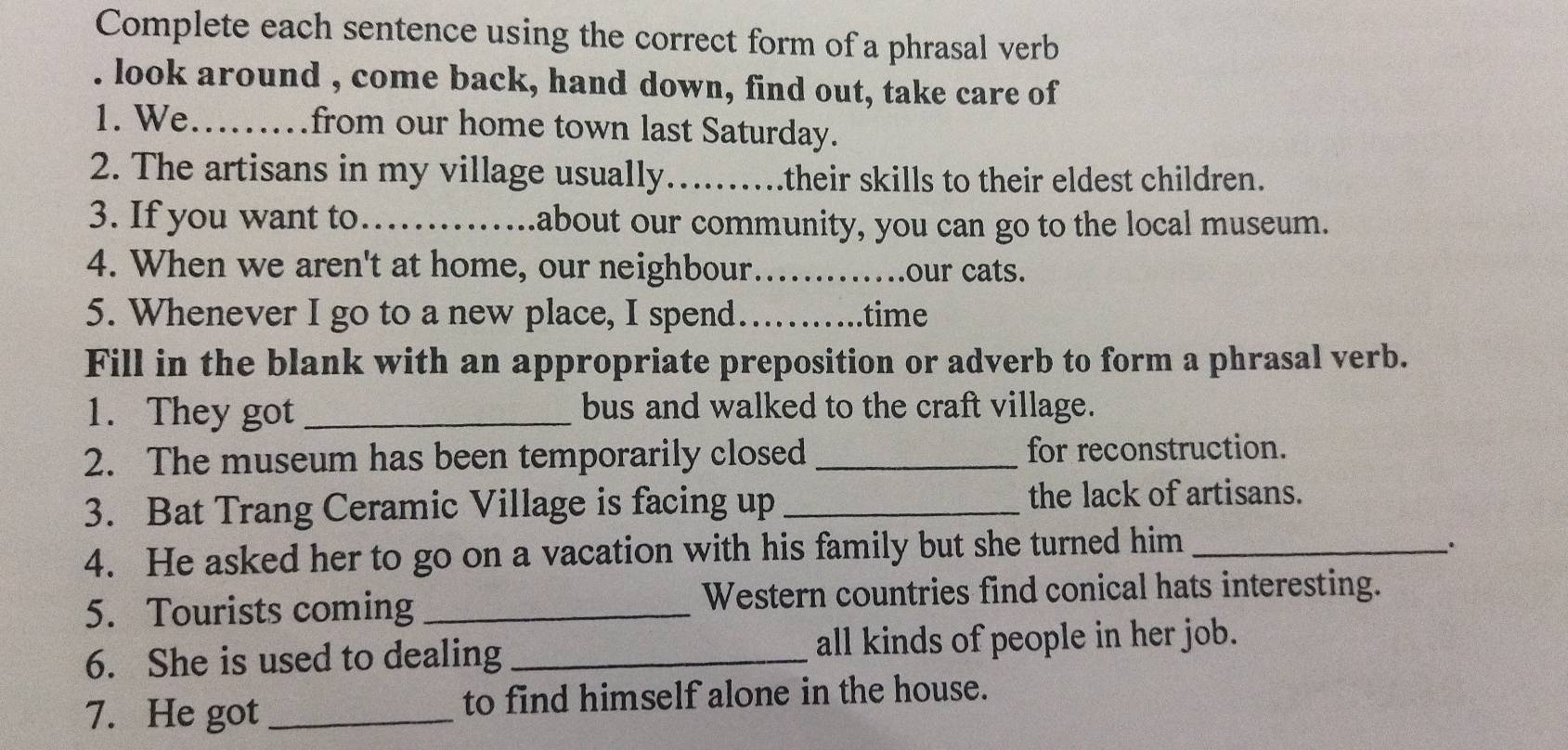 Giải quyết:Complete each sentence using the correct form of a phrasal ...