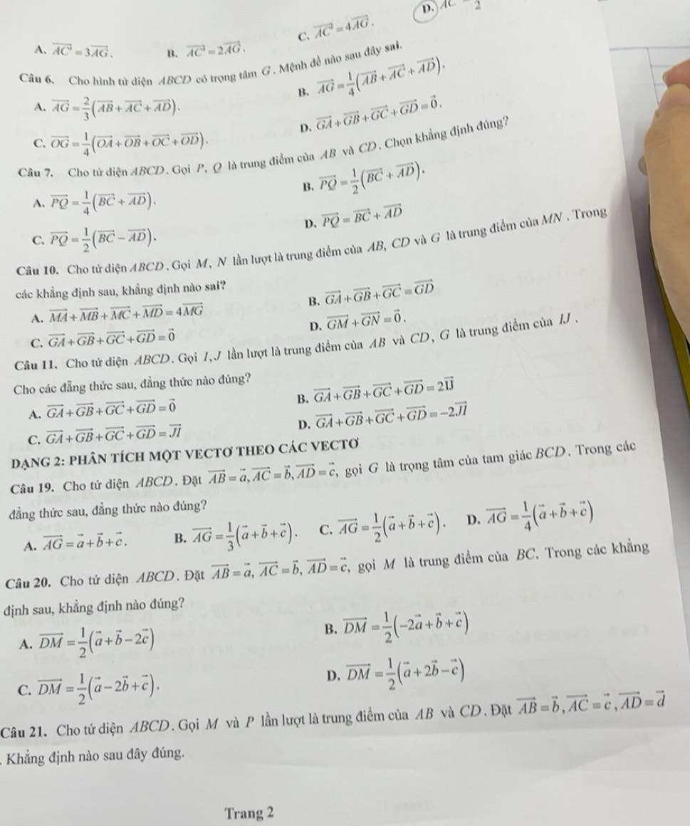 Giải quyết:D. AC^-2 C. vector AC=4vector AG. A. vector AC=3vector AG. B. vector AC=2vector AG ...
