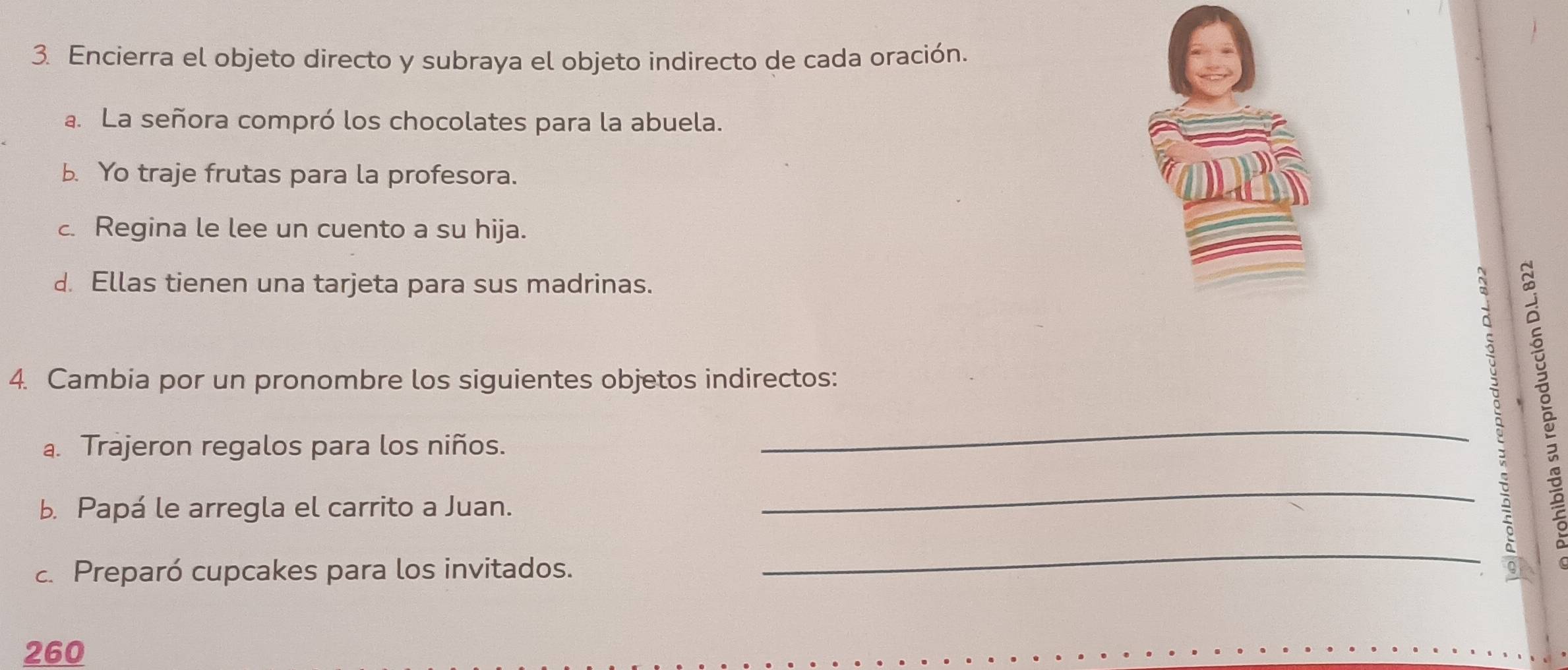 Resuelto:Encierra el objeto directo y subraya el objeto indirecto de ...