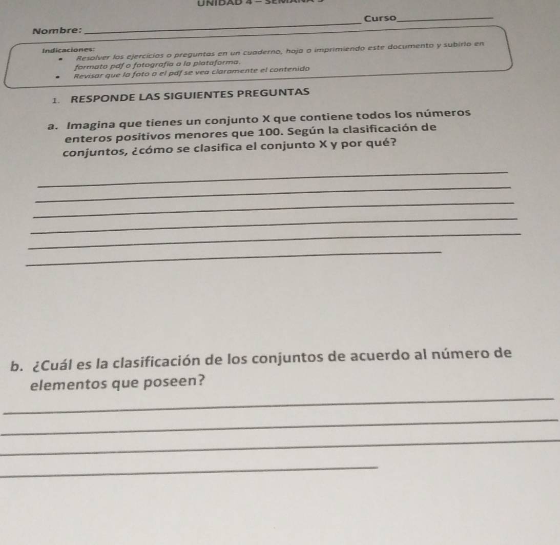 Resuelto:UNIDAD 4 − Curso_ Nombre: _ Indicaciones: Resolver los ...
