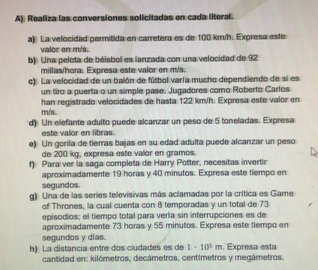 Resuelto:Realiza las conversiones solicitadas en cada literal. a) La ...