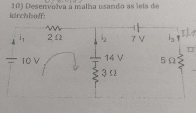 Resolvido:Desenvolva a malha usando as leis de kirchhoff: D