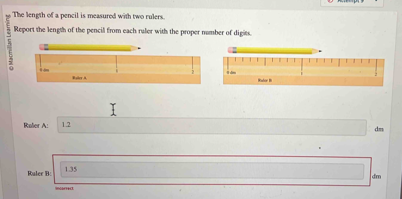 Solved: The length of a pencil is measured with two rulers. Report the ...