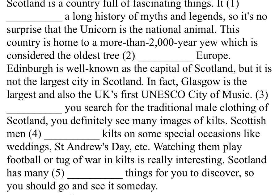 Giải quyết:Scotland is a country full of fascinating things. It (1) _a ...