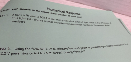 Solved: Numerical Response Record your answers on the answer sheet ...