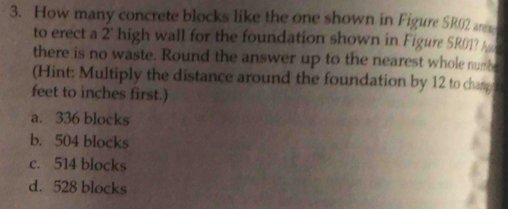 How many concrete blocks like the one shown in Figure SR02 arew to ...