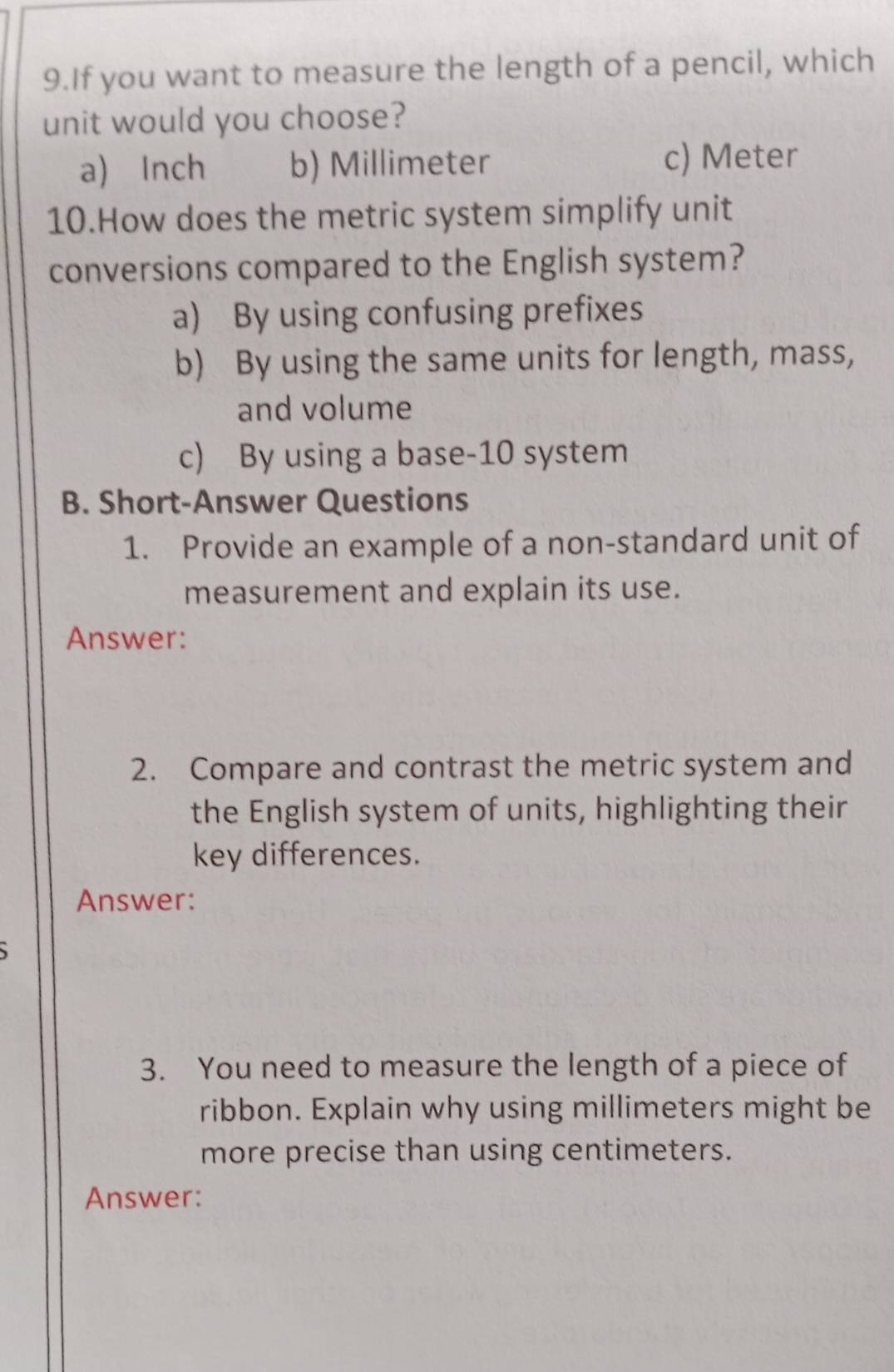 Solved: If you want to measure the length of a pencil, which unit would ...