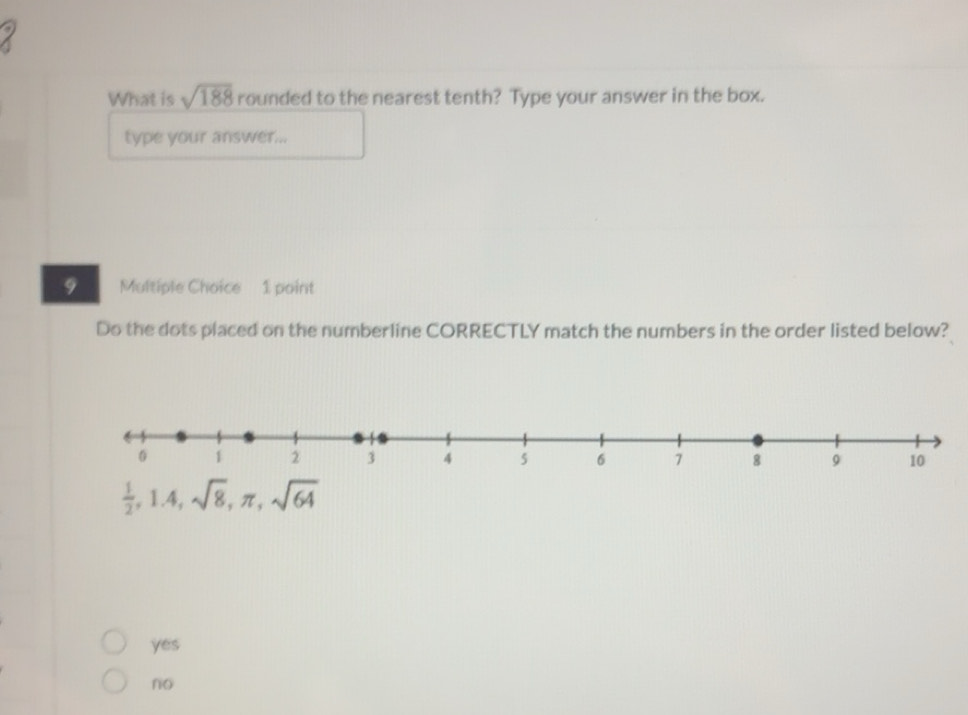 Solved: What is sqrt(188) rounded to the nearest tenth? Type your ...