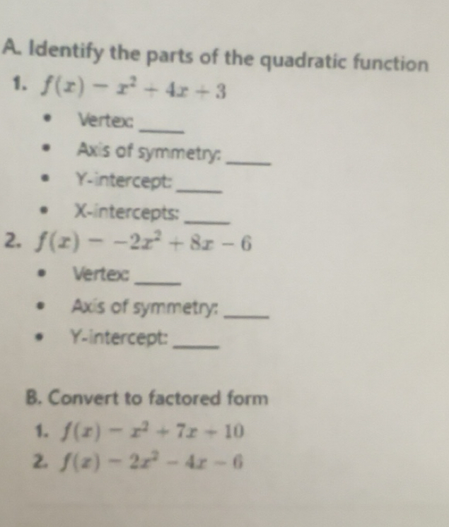 Solved: Identify the parts of the quadratic function 1. f(x)-x^2+4x+3 ...