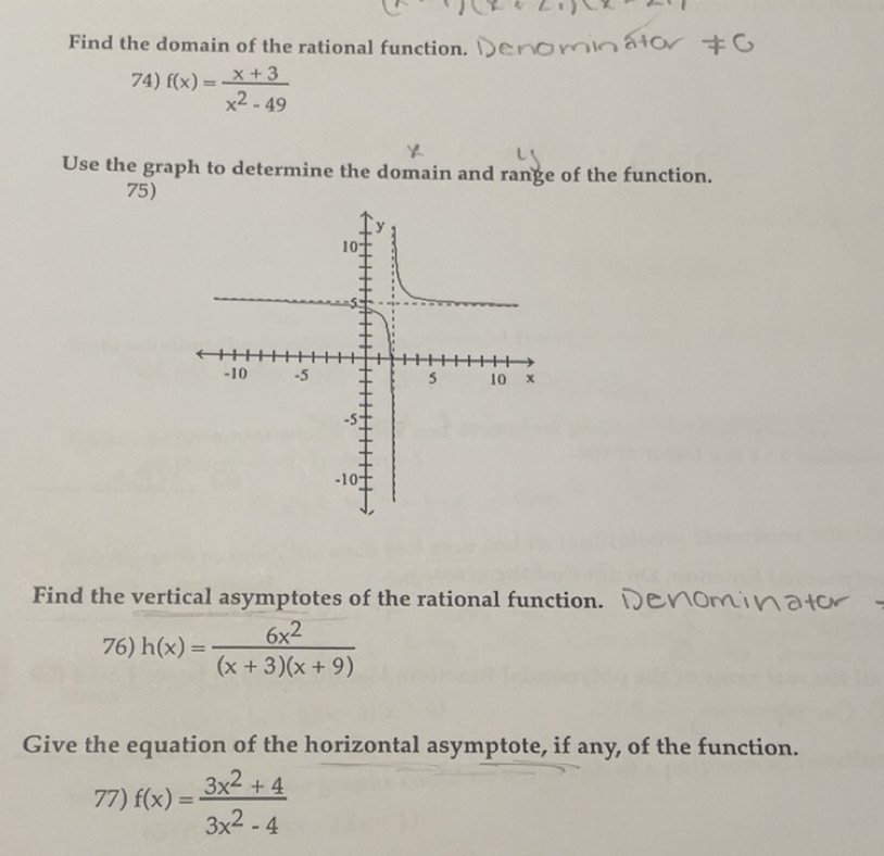 Solved: Find the domain of the rational function. 74) f(x)= (x+3)/x^2 ...