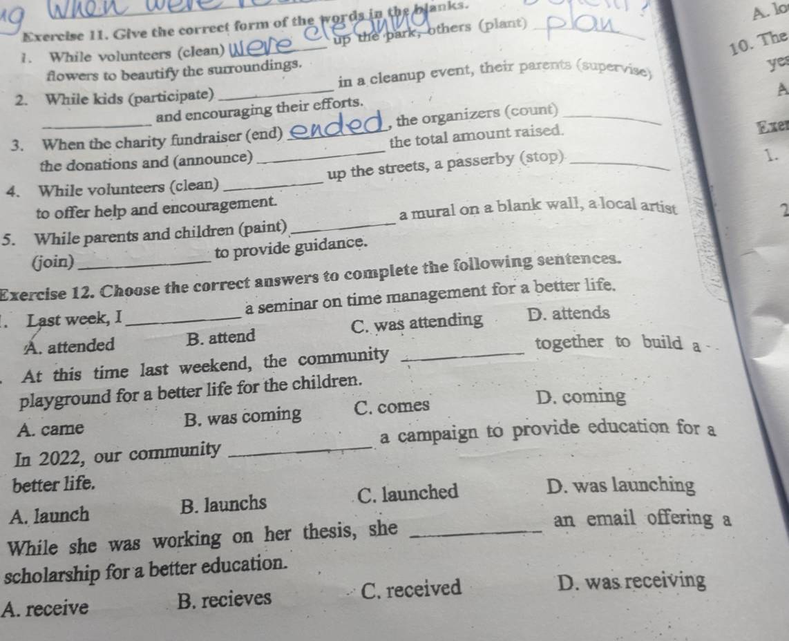 Giải quyết:Give the correct form of the words in the blanks._ A. lo up ...