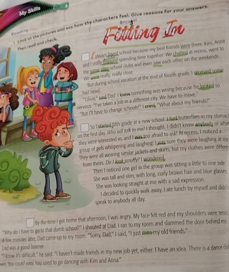 Resuelto:My Skills at the pictures and say how the characters feel ...