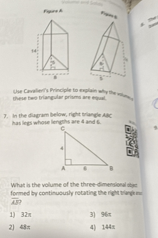 Solved: cunta and a Figurs A K Use Cavalieri's Principle to explain why the voiunes these two ...