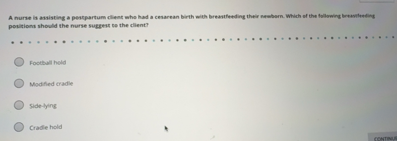 Solved: A nurse is assisting a postpartum client who had a cesarean ...