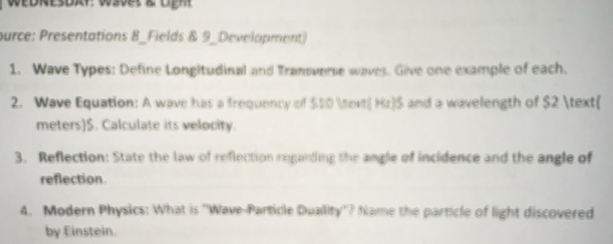 Risolto:WEDNESDAY: Waves & Light ource: Presentations 8_Fields & 9 ...