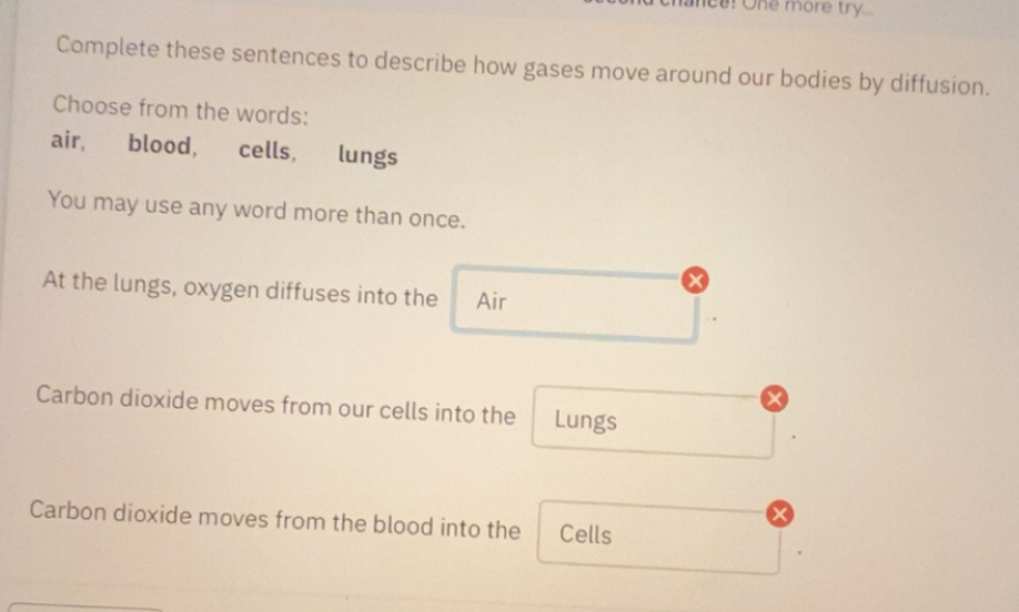 Solved: nee! One more try... Complete these sentences to describe how ...