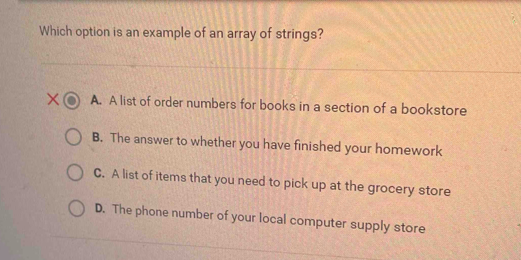 Solved: Which option is an example of an array of strings? A. A list of ...