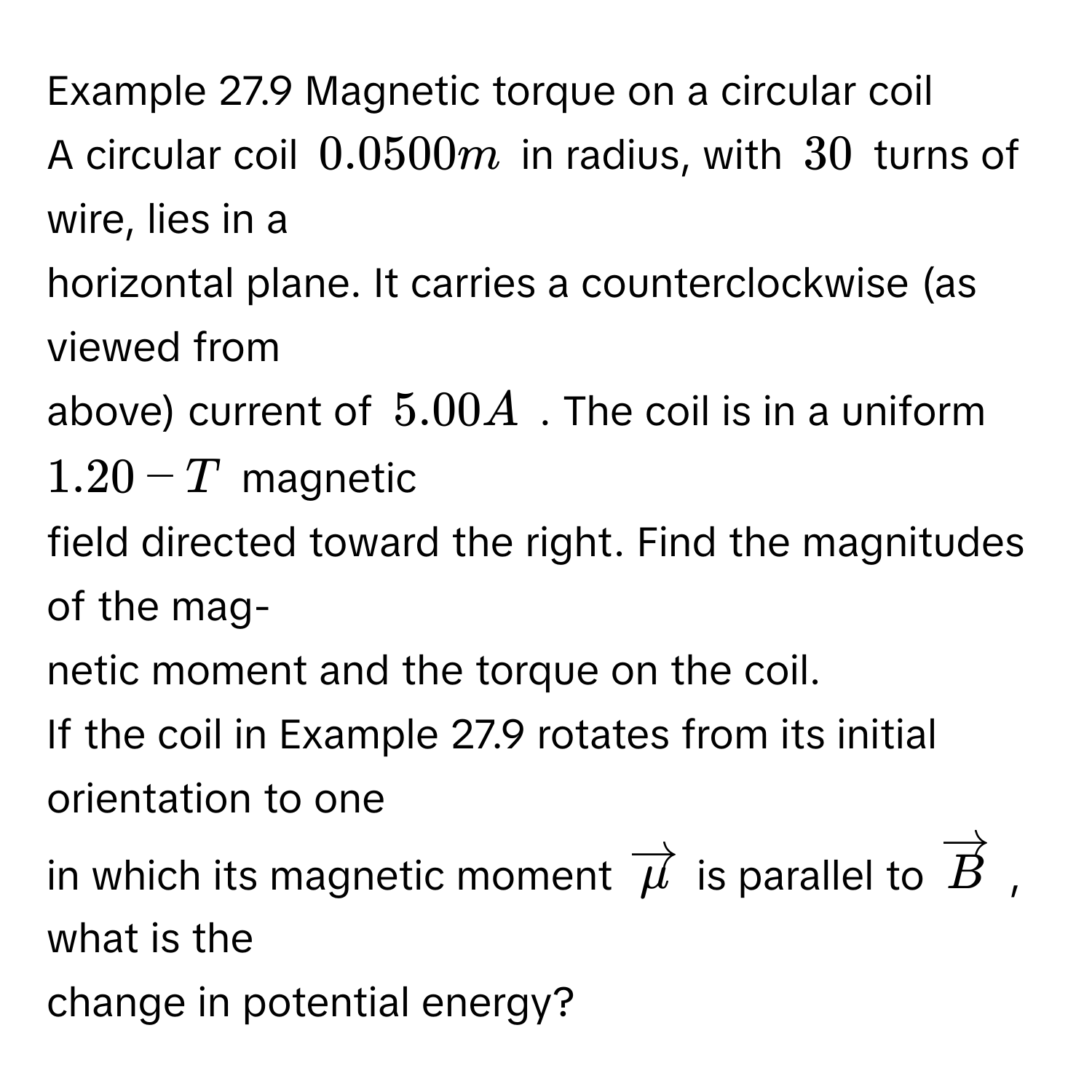 Solved: Example 27.9 Magnetic torque on a circular coil A circular coil ...