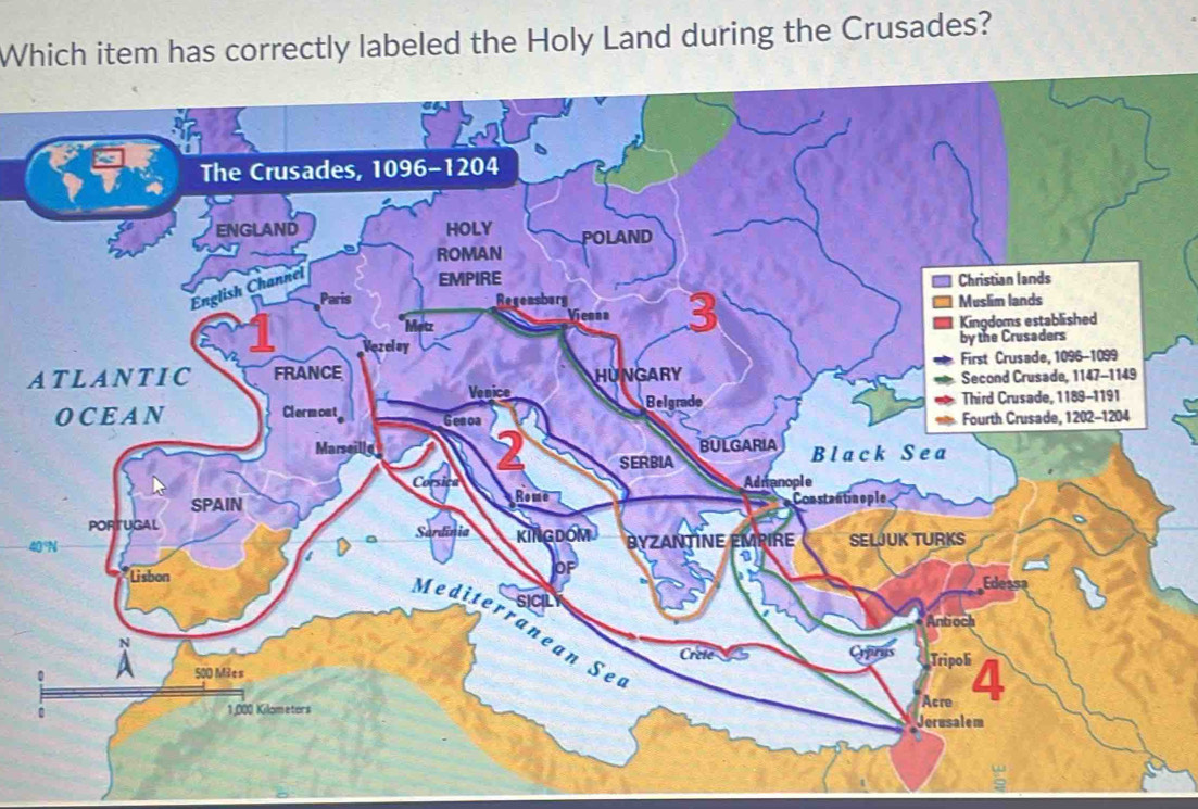 Solved: Which item has correctly labeled the Holy Land during the ...