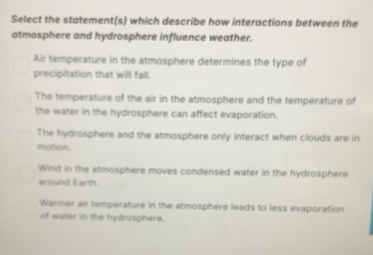 Solved: Select the statement(s) which describe how interactions between ...