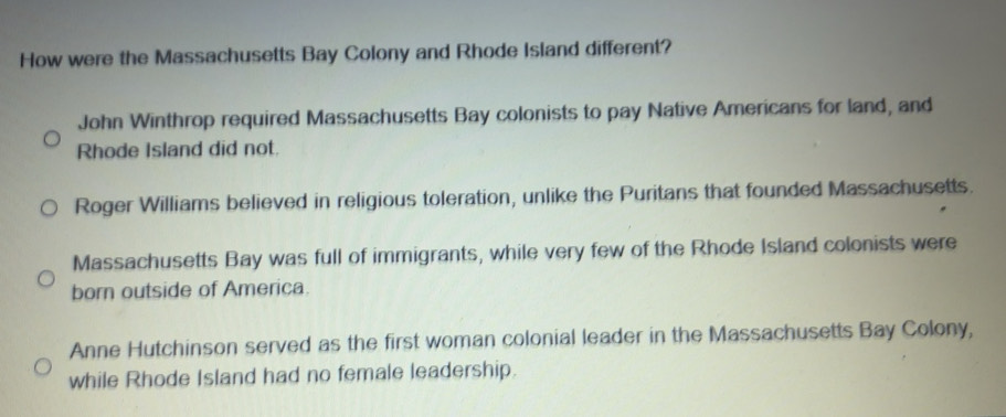 Solved: How were the Massachusetts Bay Colony and Rhode Island ...