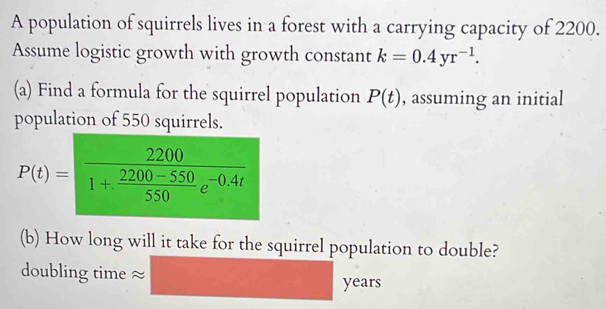 Solved: A population of squirrels lives in a forest with a carrying ...