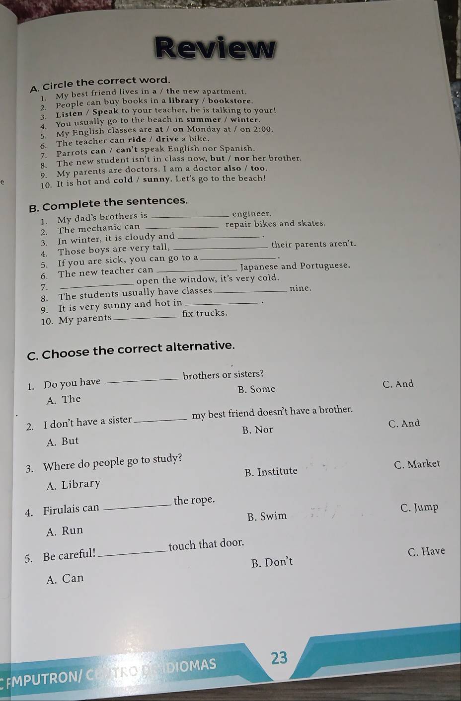 Resuelto:Review A. Circle the correct word. 1. My best friend lives in ...