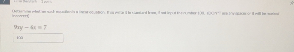 Solved: Fill in the Blank 1 point Determine whether each equation is a ...