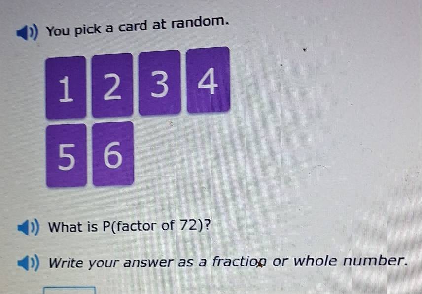 Solved: You pick a card at random. 1 2 3 4 5 6 What is P (factor of 72 ...