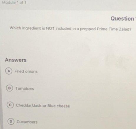 Solved: Module 1 of 1 Question Which ingredient is NOT included in a ...