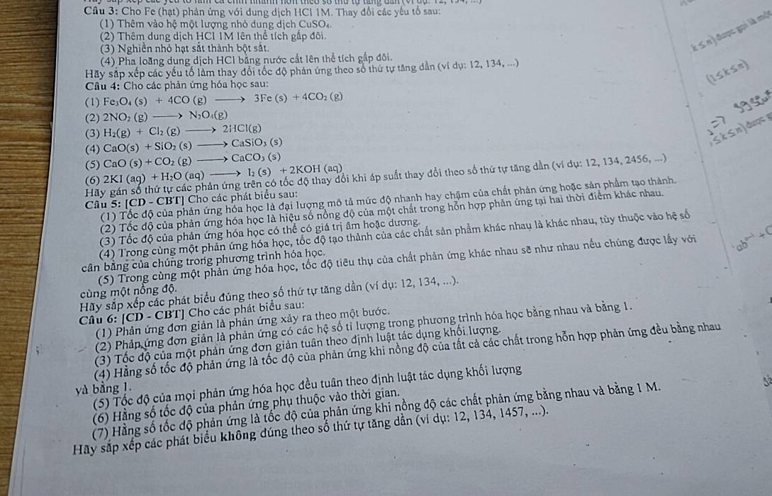 Giải quyết:Cho Fe (hạt) phản ứng với dung dịch HCl 1M. Thay đổi các yếu ...