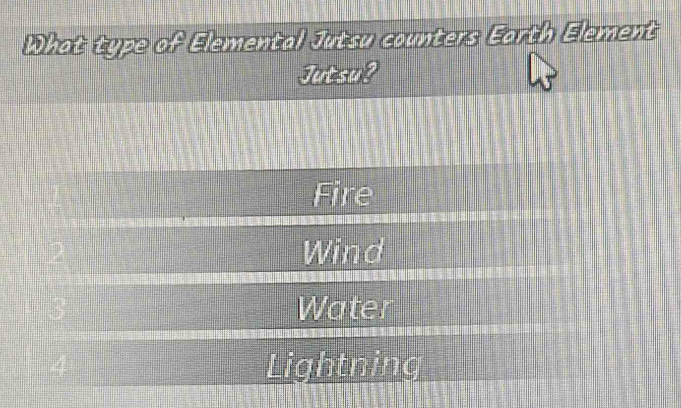 Solved: What type of Elemental Jutsu counters Earth Element Jutsu? Fire ...