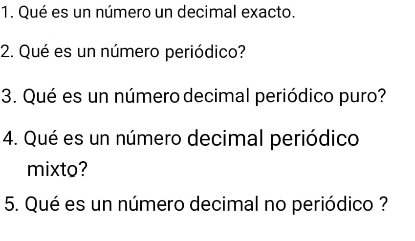 Resuelto:Qué es un número un decimal exacto. 2. Qué es un número ...