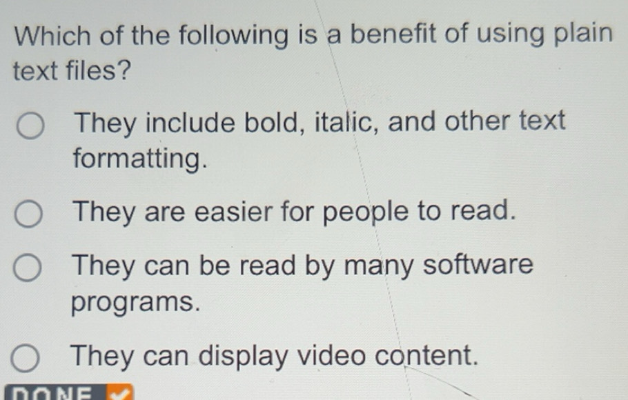 Solved: Which of the following is a benefit of using plain text files ...