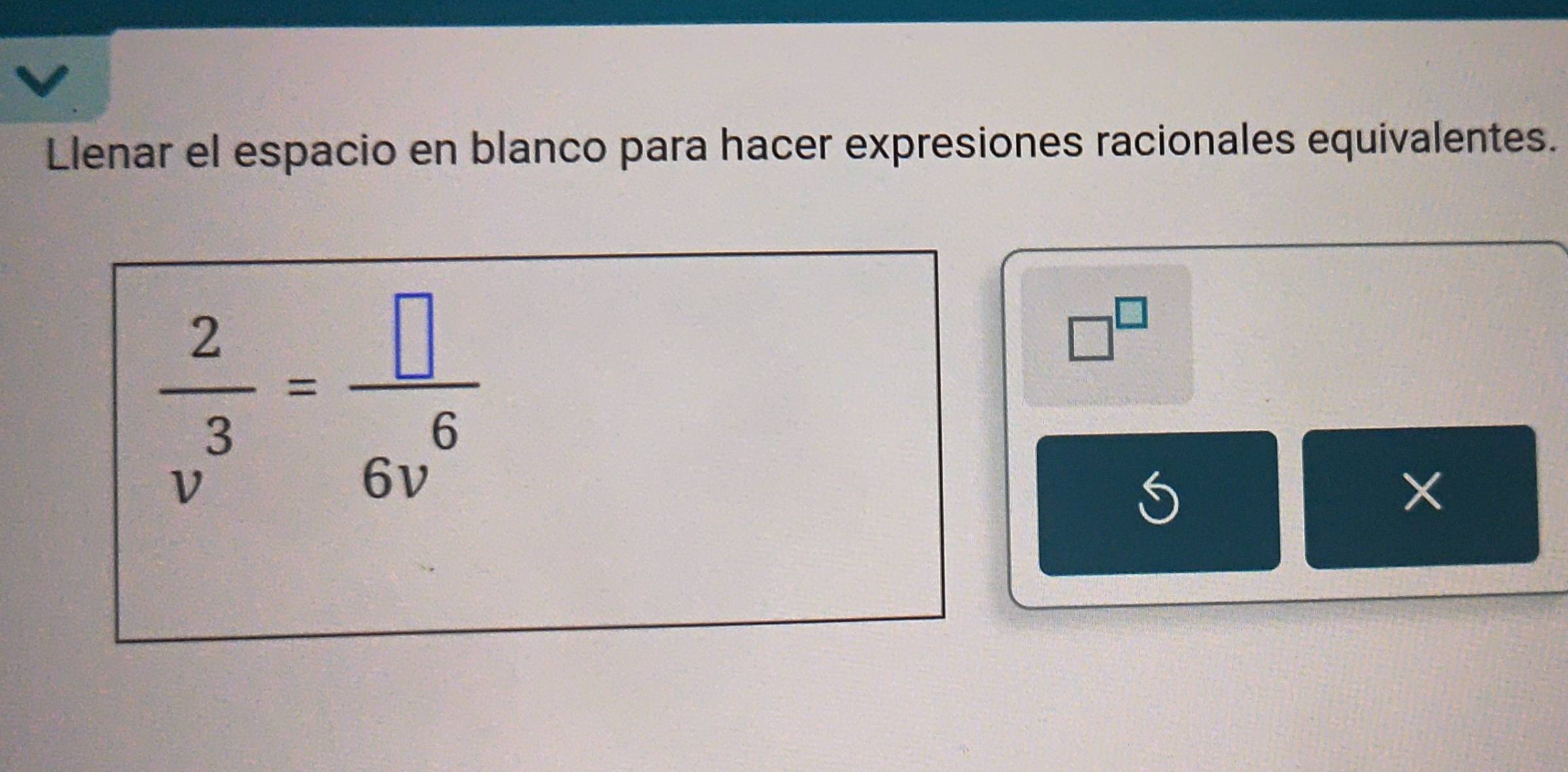 Resuelto:Llenar el espacio en blanco para hacer expresiones racionales ...