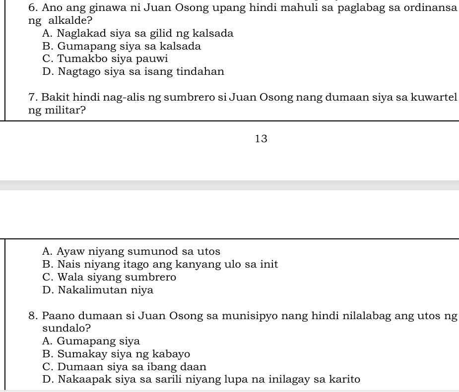 Solved: Ano ang ginawa ni Juan Osong upang hindi mahuli sa paglabag sa ordinansa ng alkalde? A ...