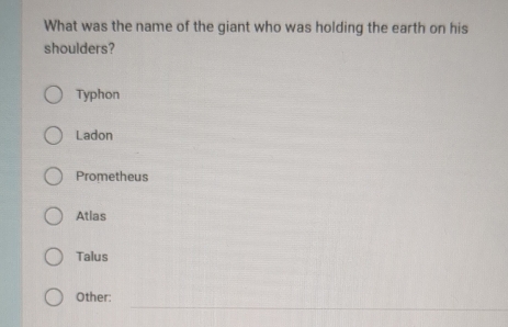 Solved: What was the name of the giant who was holding the earth on his ...