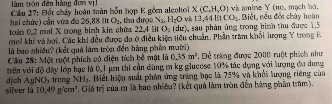 Giải quyết:làm tròn đên hàng đơn vị) Câu 27: Đốt cháy hoàn toàn hỗn hợp ...