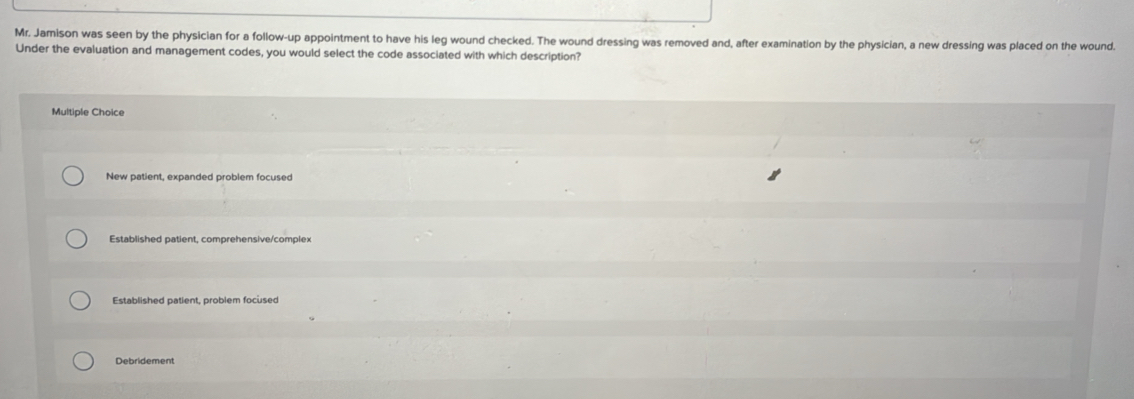 Solved: Mr. Jamison was seen by the physician for a follow-up ...