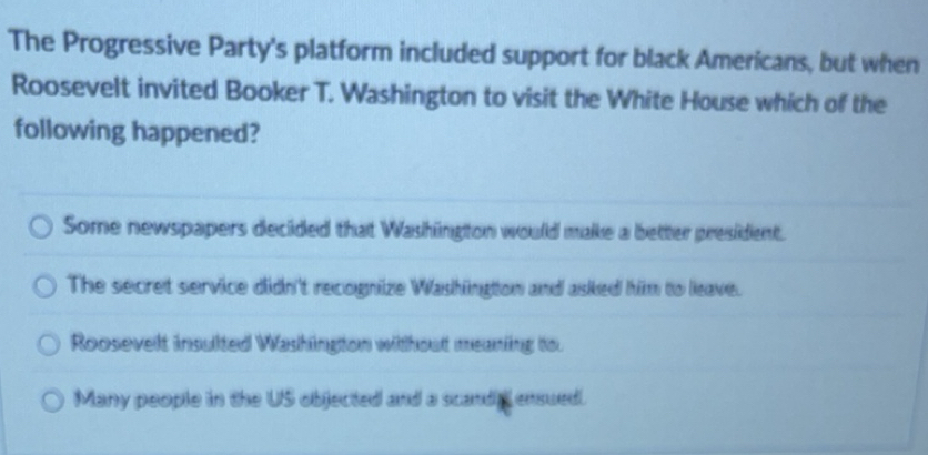 Solved: The Progressive Party's platform included support for black Americans, but when ...