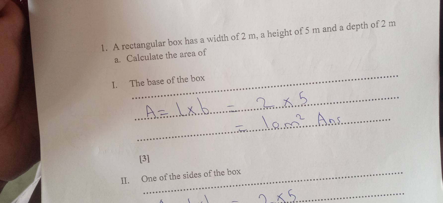 Solved: A rectangular box has a width of 2 m, a height of 5 m and a ...