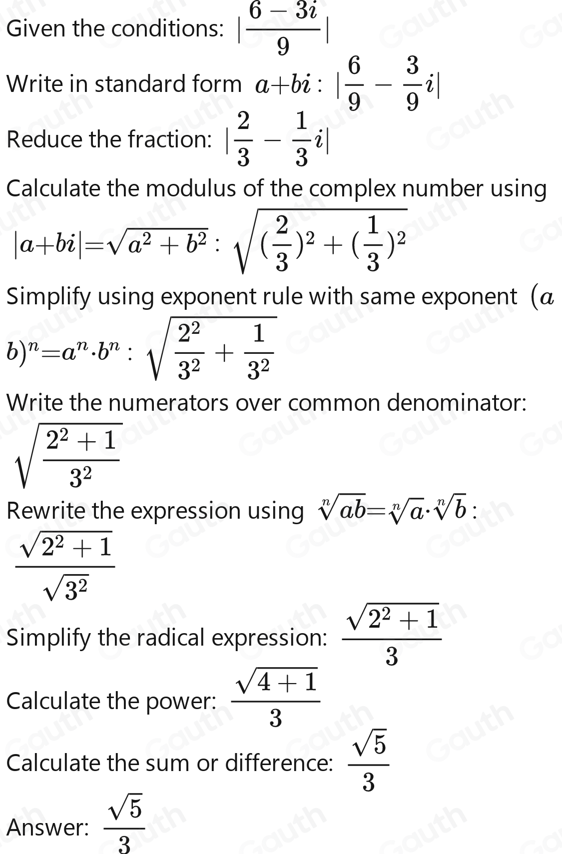 Solved: Calculate the modulus |r| and argument (θ) of z= (6-3i)/9 ...